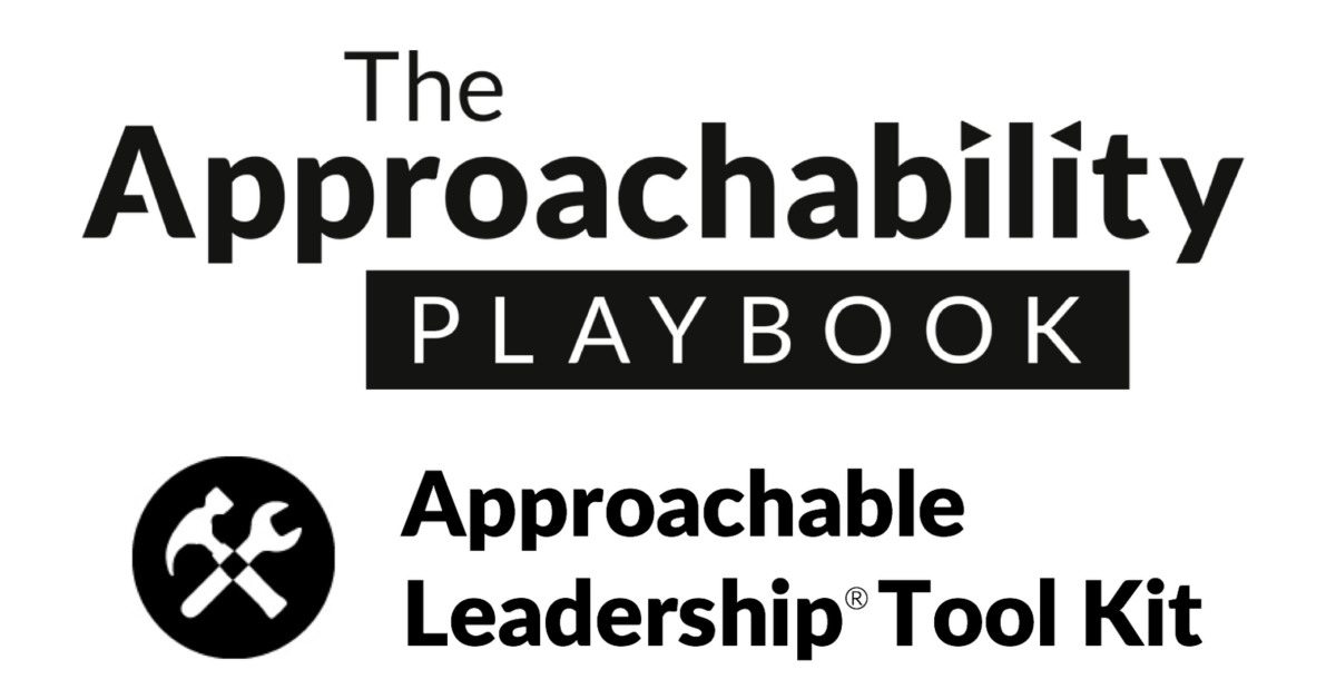 Toolkit - Approachable Leadership